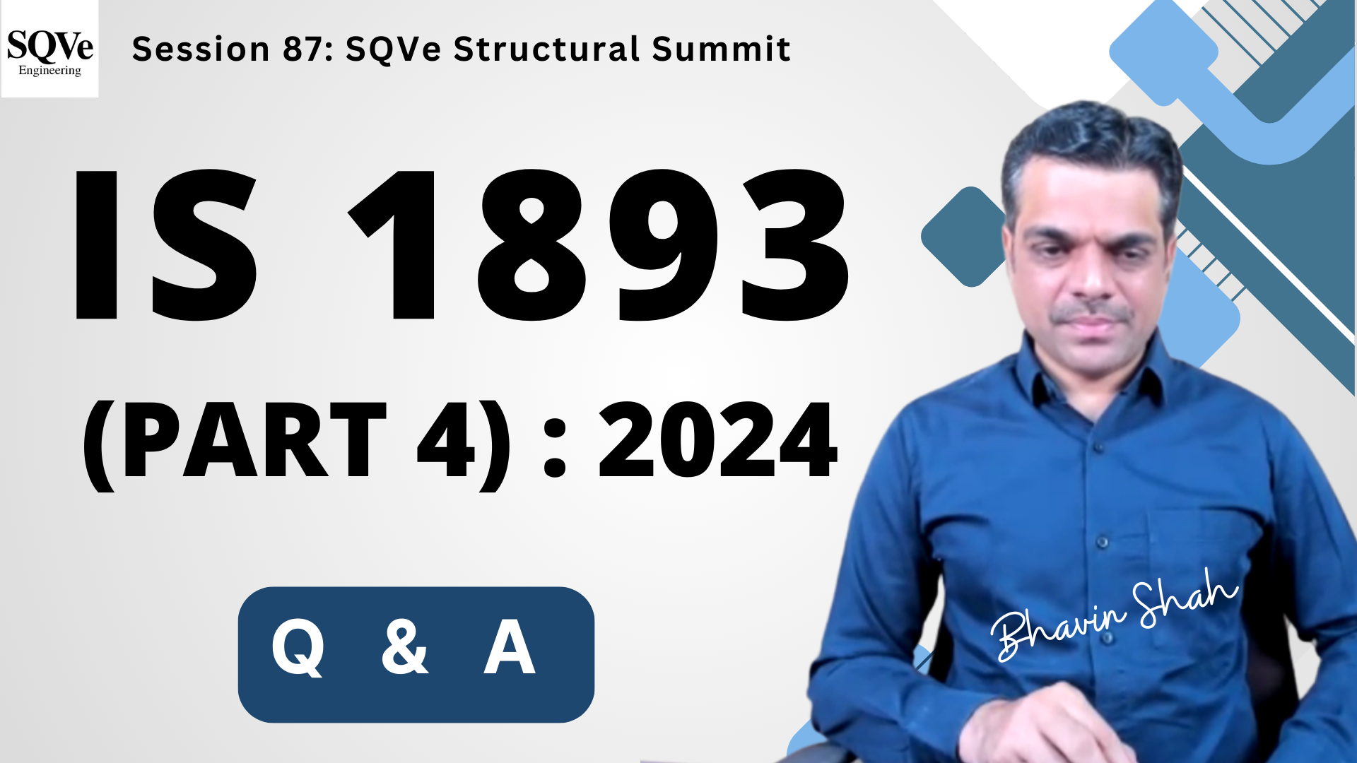 Session 87 – IS 1893 (Part 4):2024 – SQVe Consultants