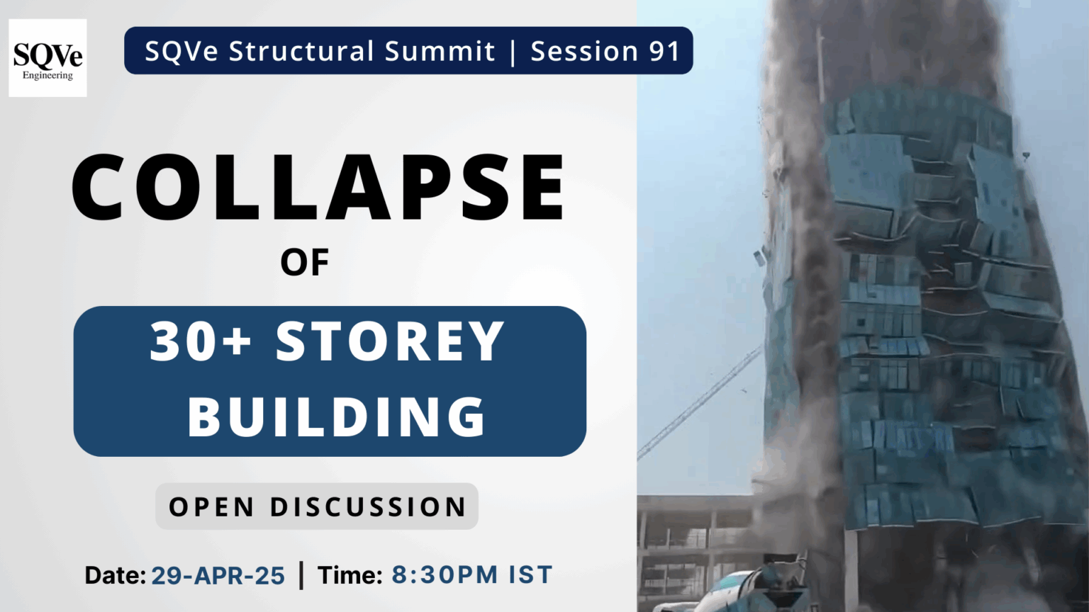 Collapse of 30+ storey building | Session 91 – SQVe Consultants